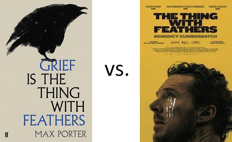 Book vs. Film: Grief is the Thing with Feathers ...